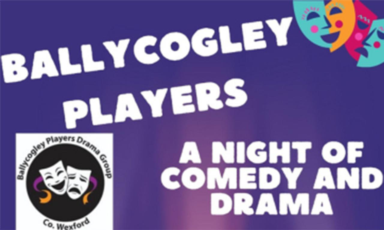 Ballycogley Players - A Night of Comedy & Drama at Wexford Arts Centre ...