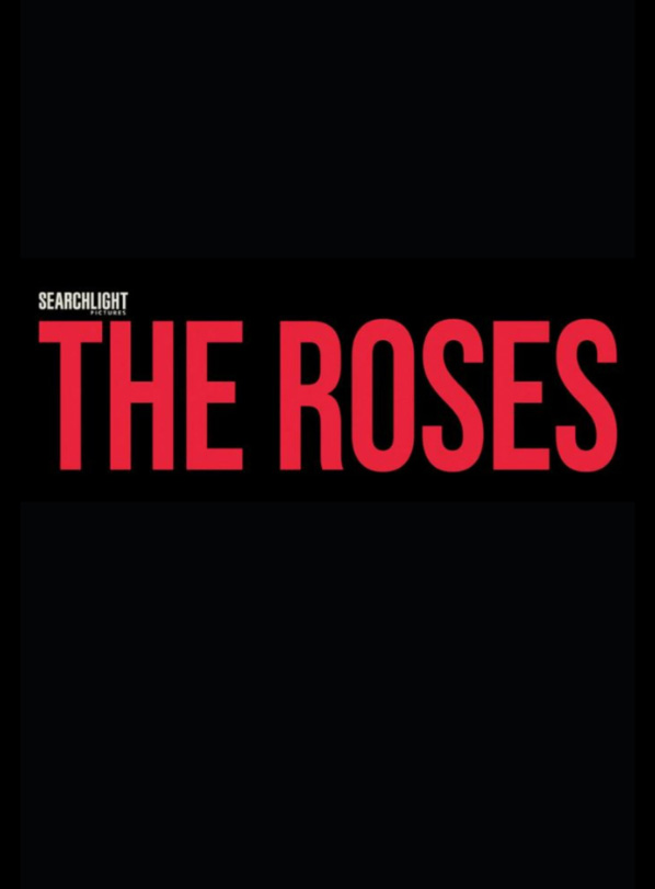 The Roses in Omniplex Tralee Film Times and Tickets - entertainment.ie