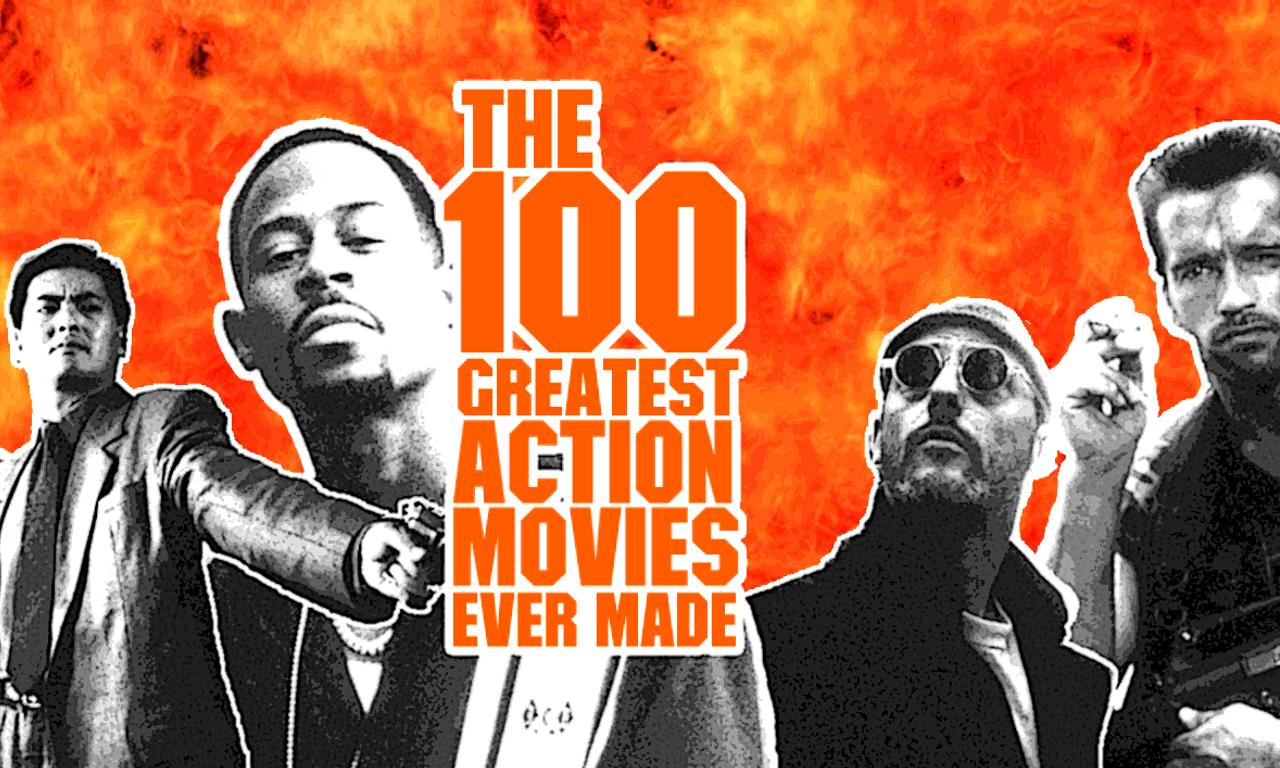 The 100 Greatest Action Movies Ever Made, Part IV