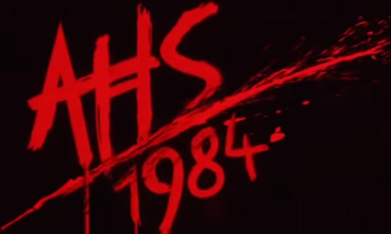 'AHS: 1984' gets its first official trailer, and it's RIGHT BEHIND YOU