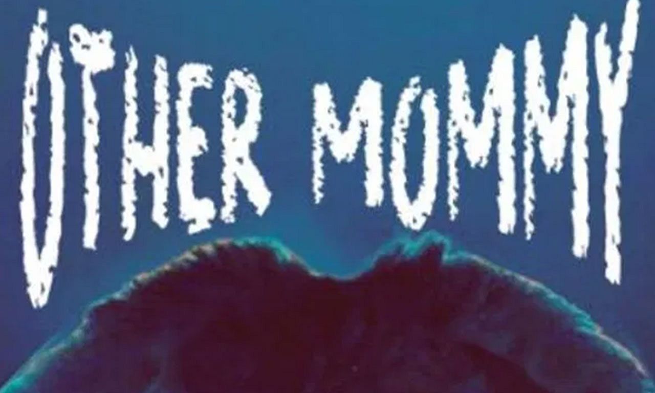 Other Mommy - Cinema, Movie, Film Review - Entertainment.ie